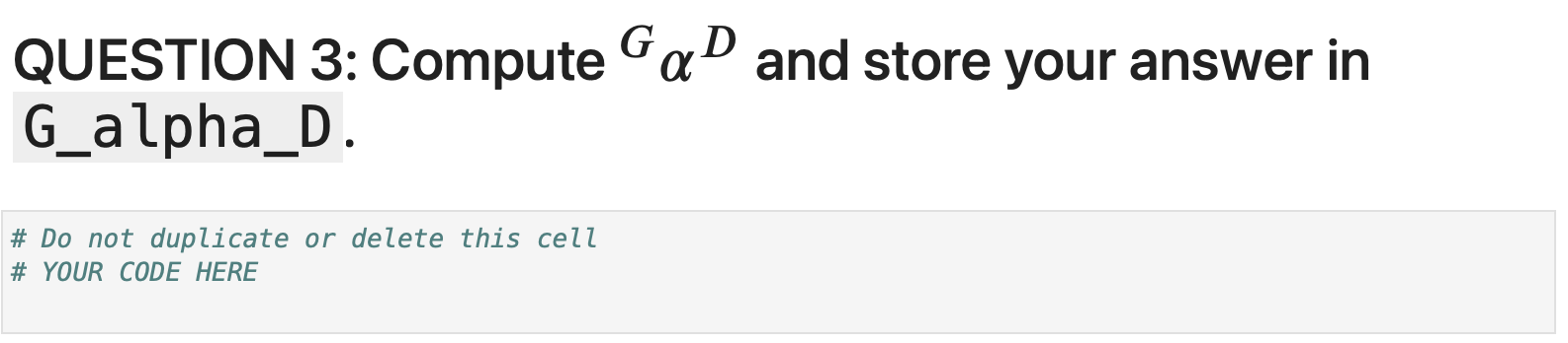 Solved QUESTION 2: Compute GωA and store your answer in | Chegg.com