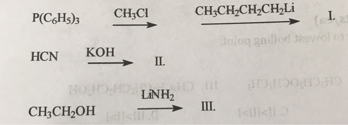 Solved P(C6Hs)3 CH3Cl CH3CH2CH2CH2Li I. HCN KOH L?NH2 | Chegg.com