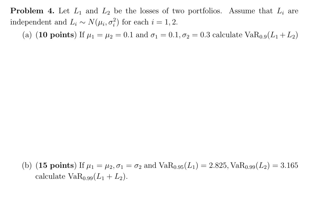 Solved Problem 4. Let L1 and L2 be the losses of two | Chegg.com