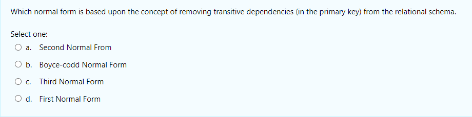 Solved Which normal form is based upon the concept of | Chegg.com