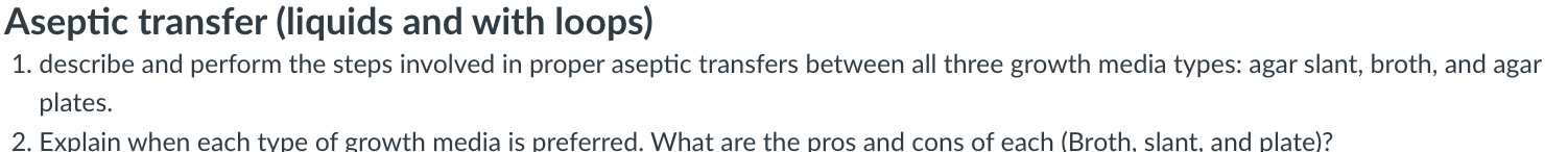 Solved Aseptic transfer (liquids and with loops) 1. describe | Chegg.com