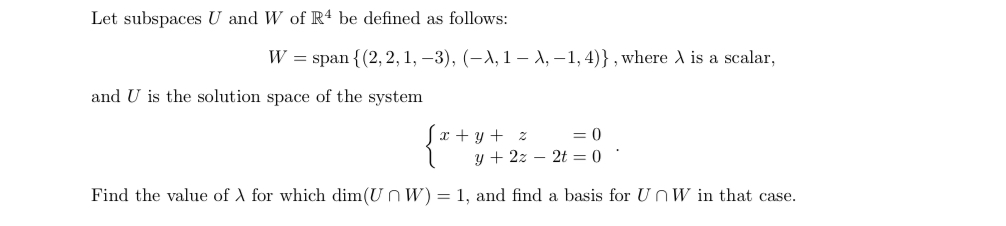 Solved Let subspaces U and W of R4 be defined as follows: | Chegg.com