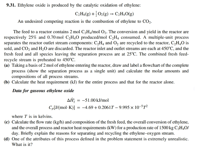 Solved 9.31. Ethylene oxide is produced by the catalytic | Chegg.com