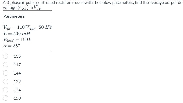 A 3-phase 6-pulse controlled rectifier is used with | Chegg.com