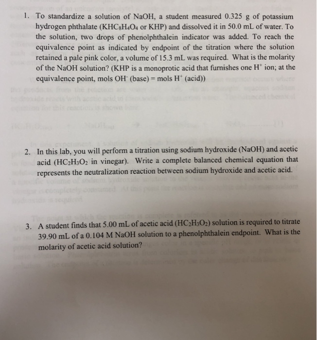 Solved 1. To standardize a solution of NaOH, a student | Chegg.com