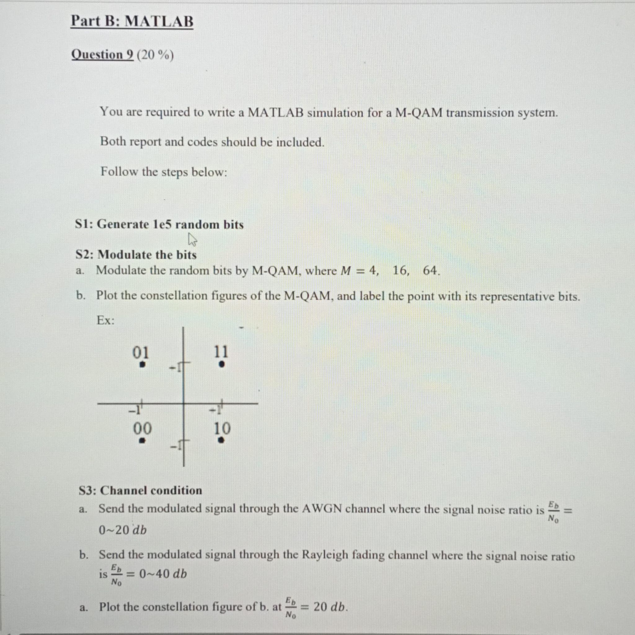 Solved You are required to write a MATLAB simulation for a | Chegg.com