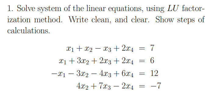 Solved 1. Solve system of the linear equations, using LU | Chegg.com