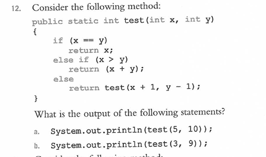 Solved Consider the following method: public static int test | Chegg.com