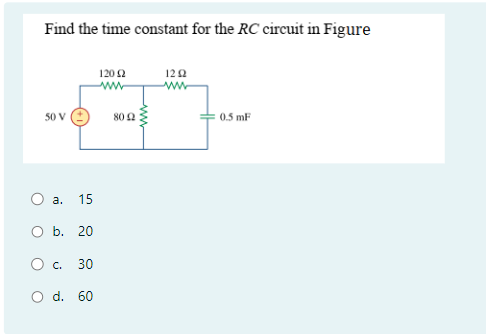 Solved Find the time constant for the RC circuit in Figure | Chegg.com