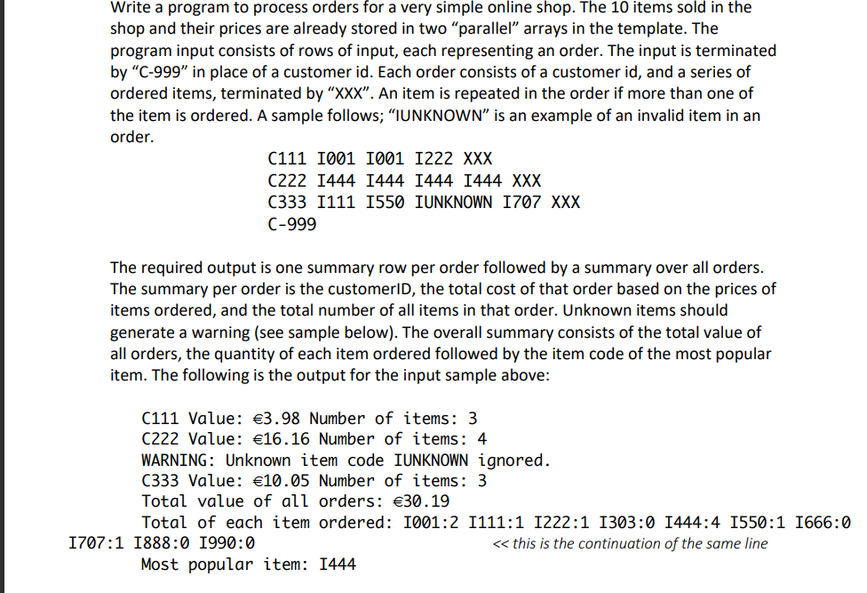 Solved Write a program to process orders for a very simple | Chegg.com