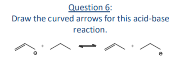 Solved Draw the curved arrows for this acid‐base | Chegg.com