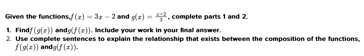 Solved Given the functions, f(x)=3x−2 and g(x)=3x+2, | Chegg.com
