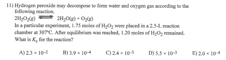 Solved 11) Hydrogen peroxide may decompose to form water and | Chegg.com