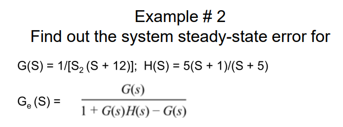 Solved Example #2 Find out the system steady-state error for | Chegg.com