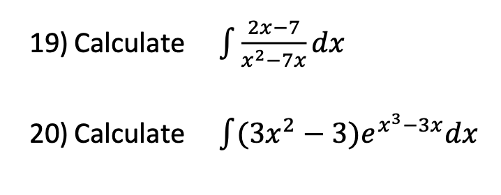 Solved 19) Calculate ∫x2−7x2x−7dx 20) Calculate | Chegg.com