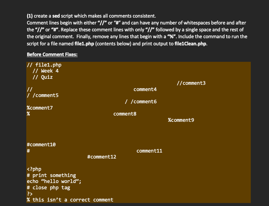 Solved 1 Create A Sed Script Which Makes All Comments 