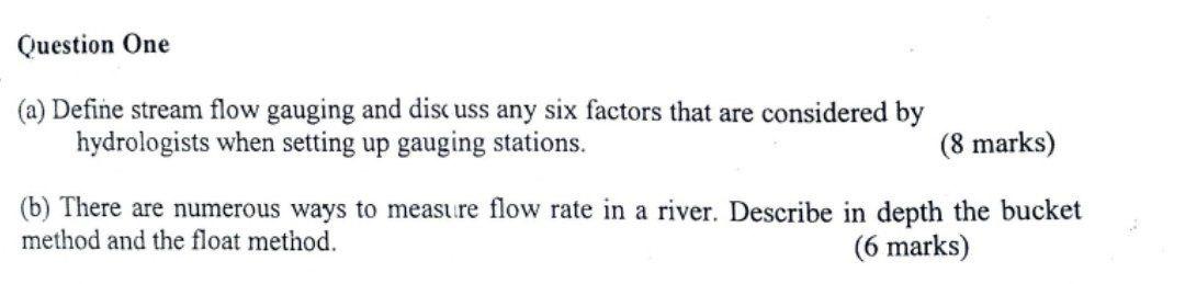 Solved Question One (a) Define stream flow gauging and | Chegg.com