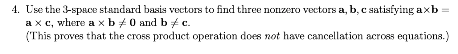 Solved 4. Use the 3 -space standard basis vectors to find | Chegg.com