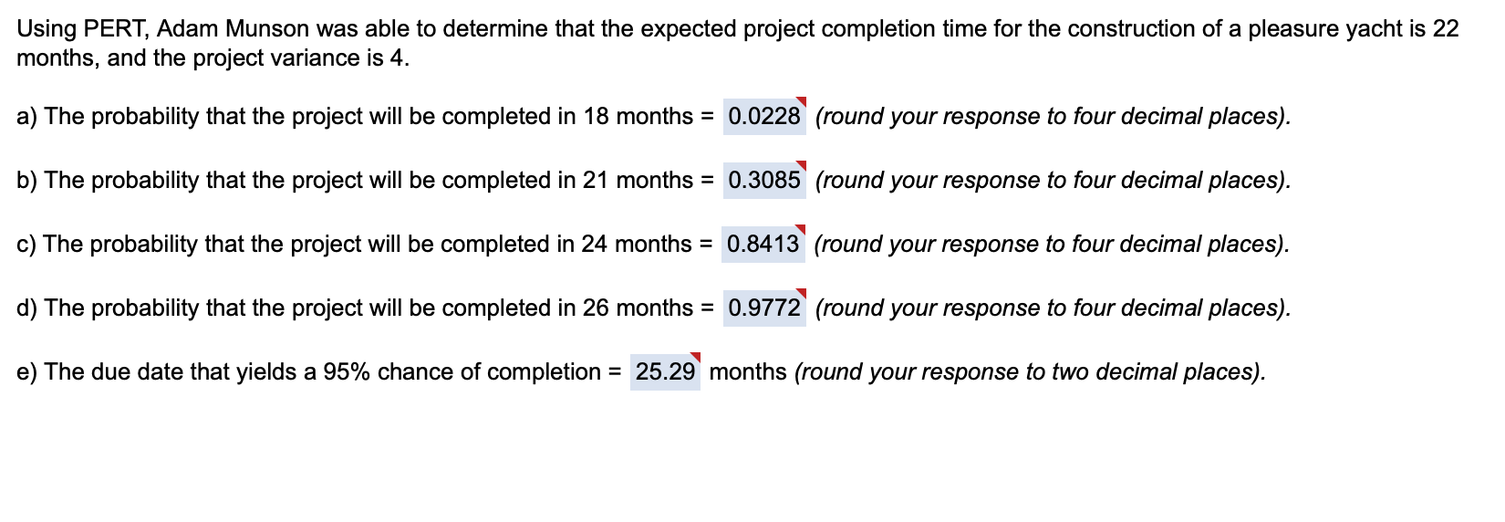 Solved Using PERT, Adam Munson was able to determine that | Chegg.com