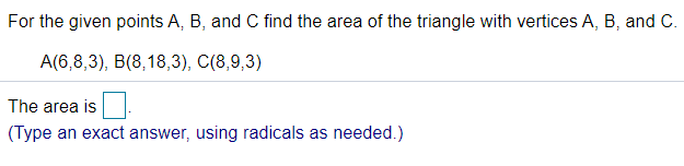 Solved For the given points A, B, and C find the area of the | Chegg.com