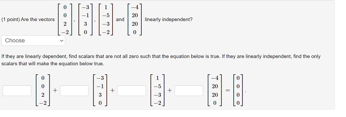 Solved (1 point) Are the vectors | Chegg.com