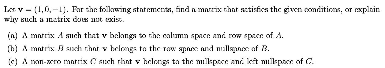 Solved Let \( \mathbf{v}=(1,0,-1) \). ﻿For the following | Chegg.com
