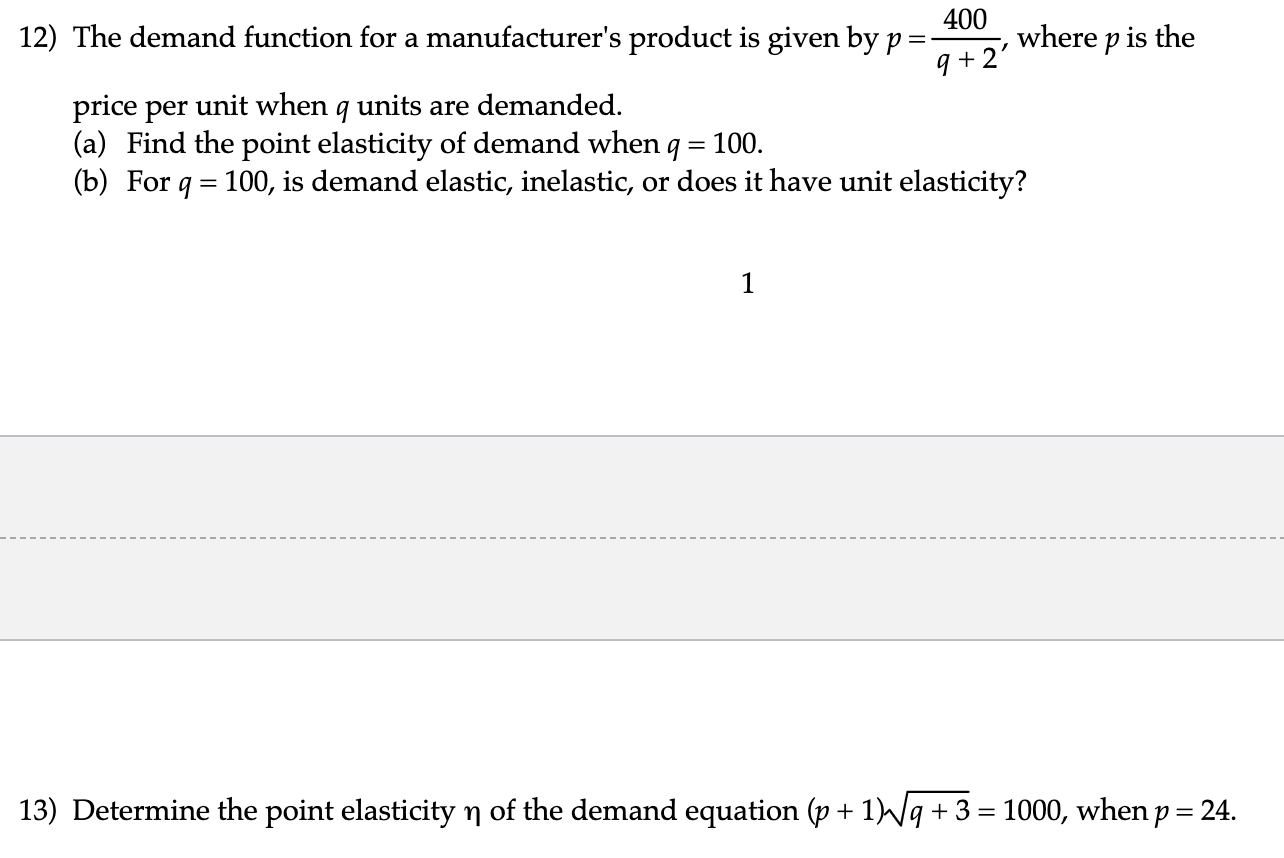 Solved 12) The demand function for a manufacturer's product | Chegg.com