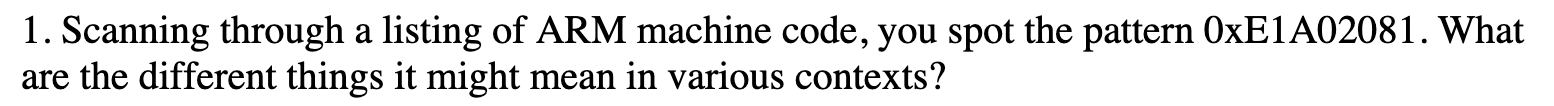 1. Scanning through a listing of ARM machine code, | Chegg.com