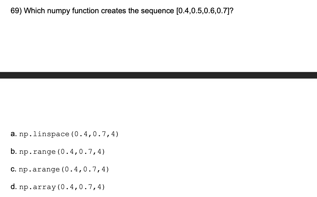 Solved 74) Which code block generates the following output? | Chegg.com