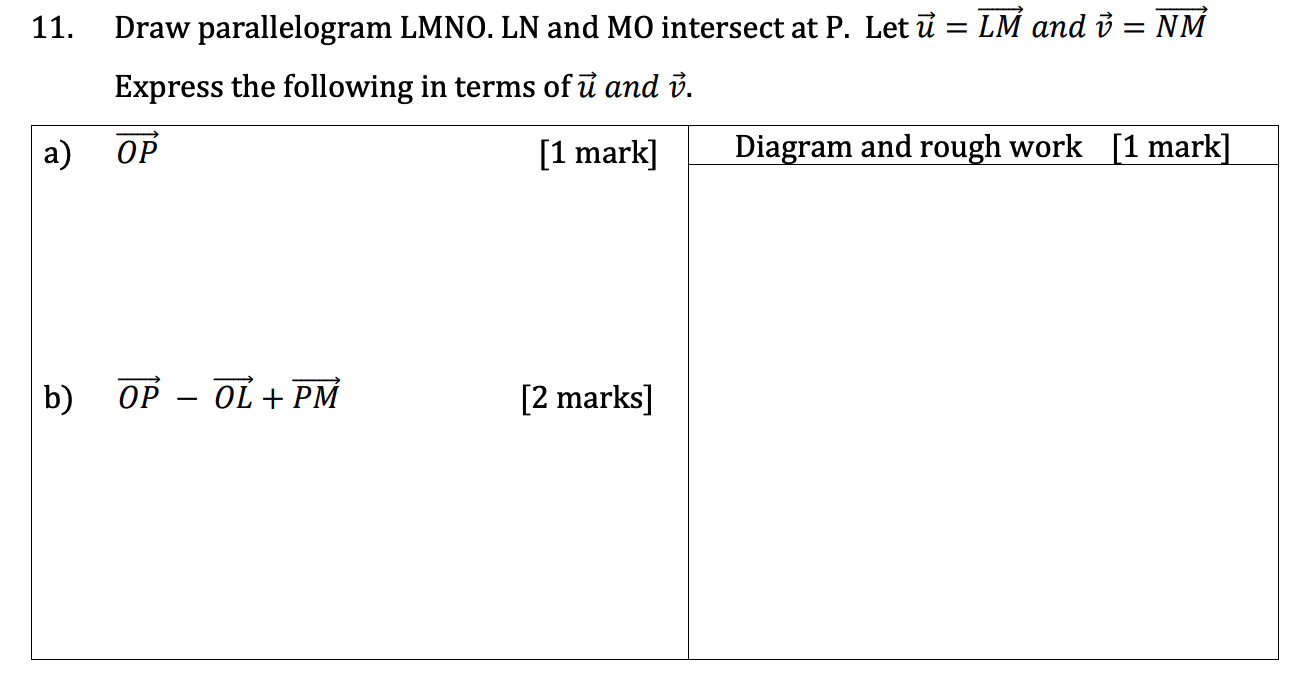 Solved 11. Draw parallelogram LMNO. LN and MO intersect at | Chegg.com