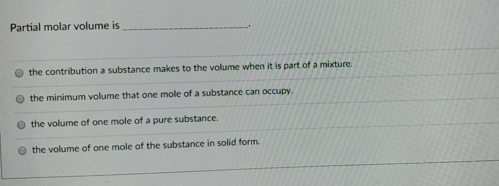 Solved Partial molar volume is the contribution a substance | Chegg.com