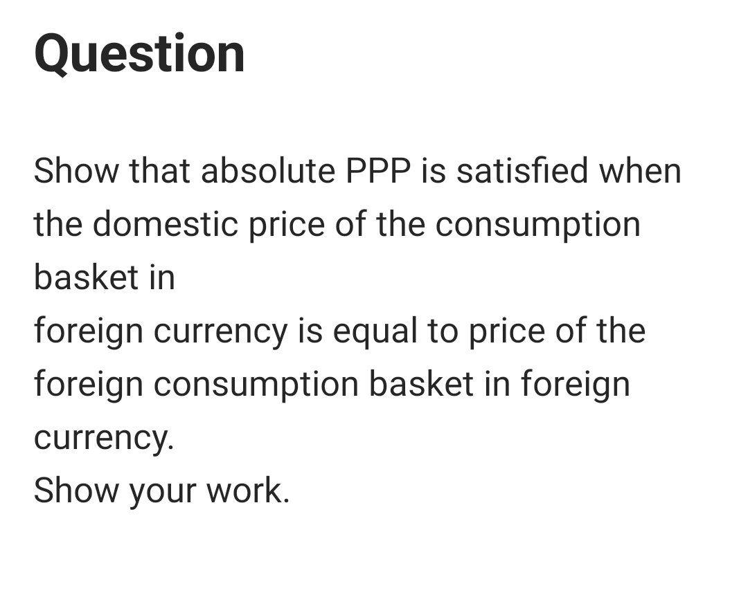 Solved Question Show that absolute PPP is satisfied when the | Chegg.com