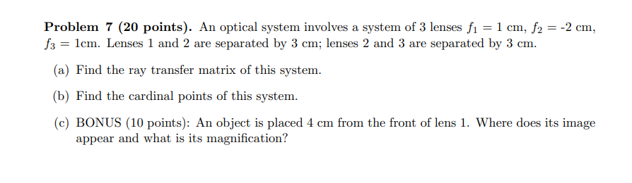 Solved Problem 7 (20 points). An optical system involves a | Chegg.com