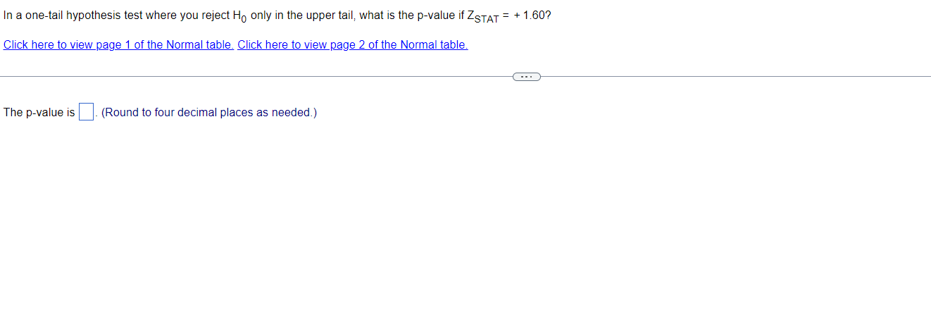 Solved In A One Tail Hypothesis Test Where You Reject H0 5504