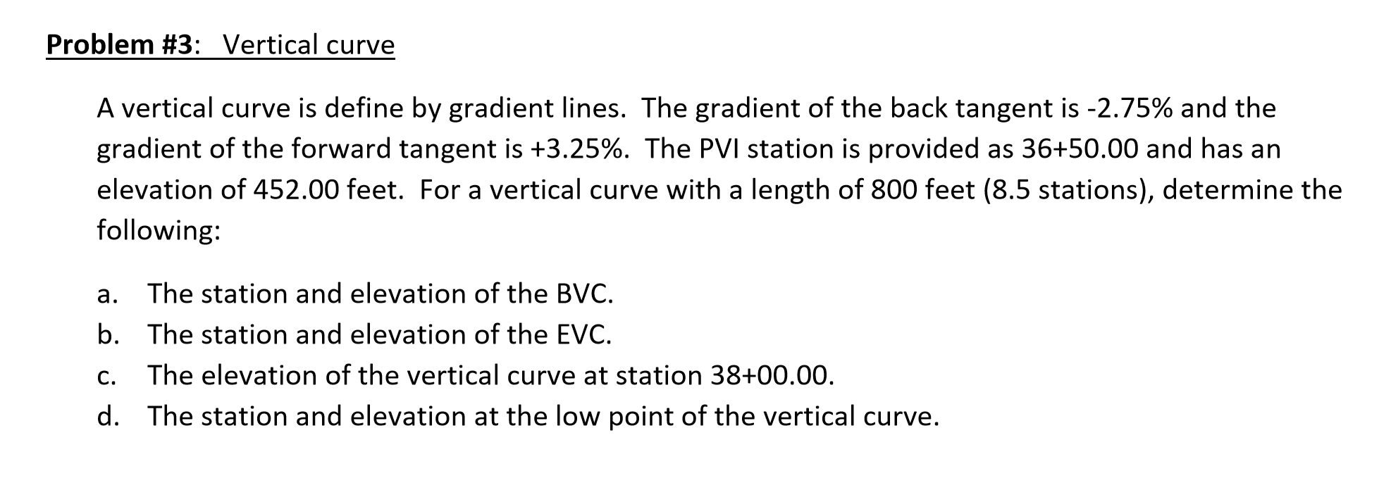 Solved Problem #3: Vertical curve A vertical curve is define | Chegg.com