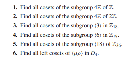 Solved 1. Find all cosets of the subgroup 4Z of Z. 2. Find | Chegg.com