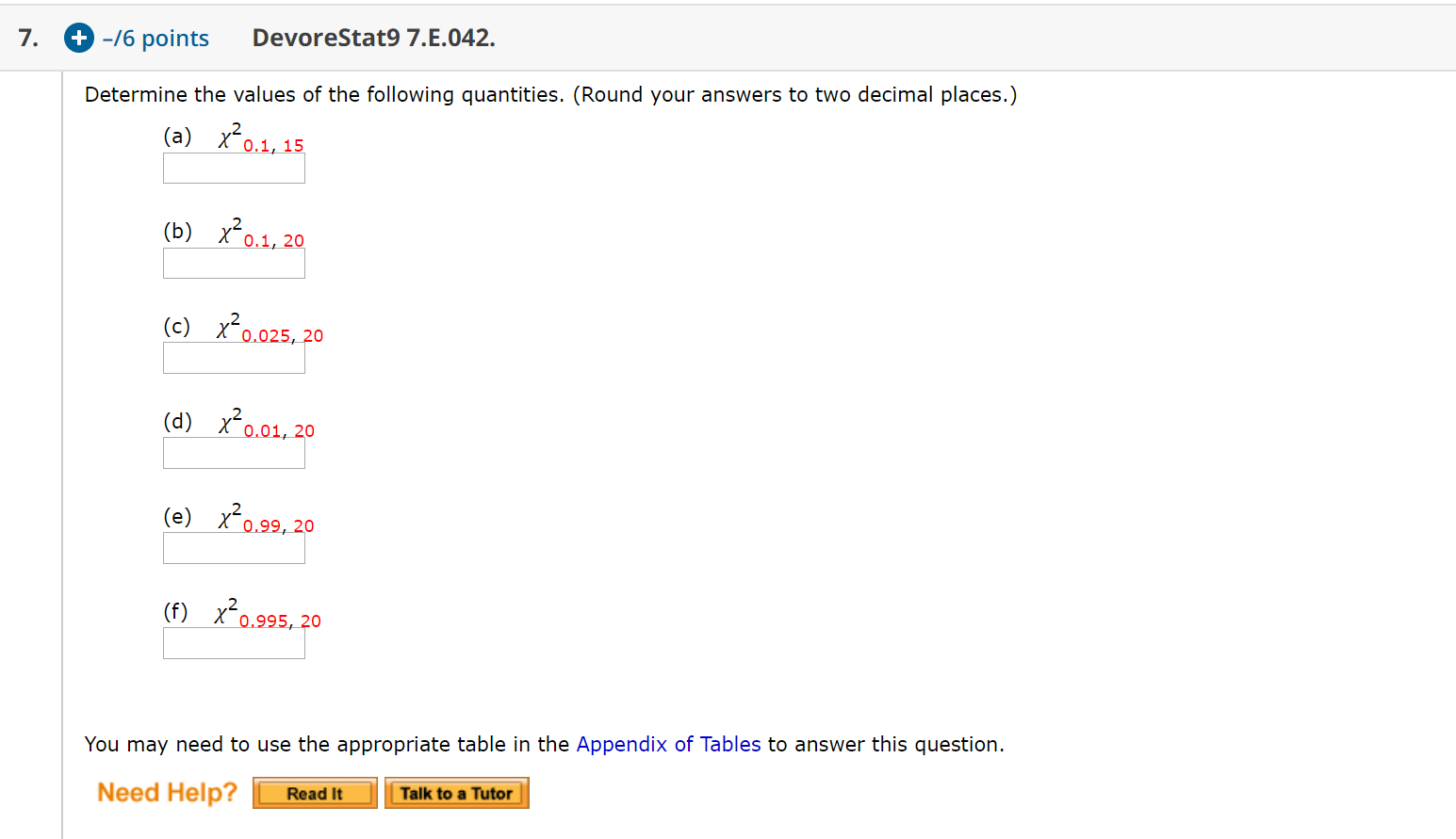 Solved DevoreStat9 7.E.042 -/6 points 7. Determine the | Chegg.com
