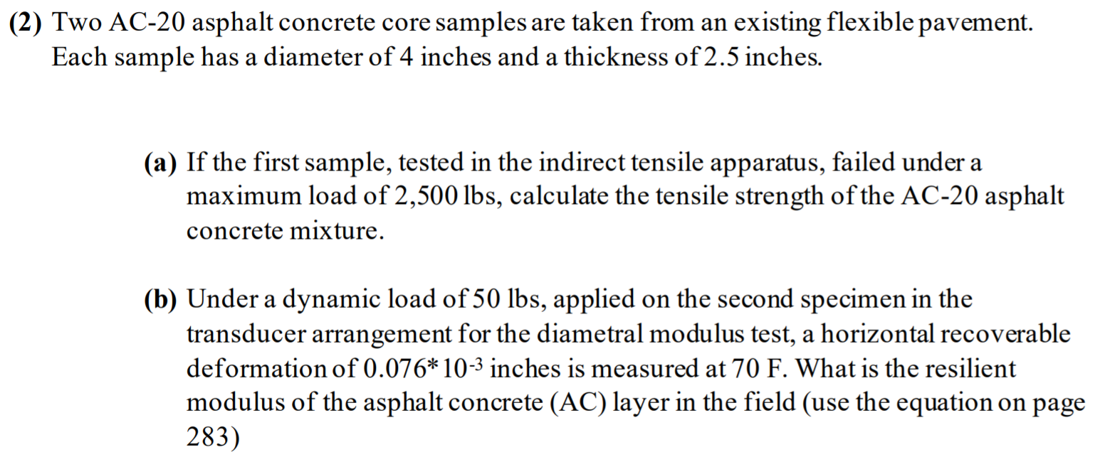 Solved (2) Two AC-20 asphalt concrete core samples are taken | Chegg.com