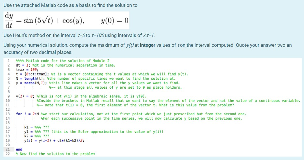 Solved Use the attached Matlab code as a basis to find the | Chegg.com