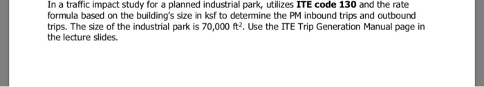 Solved In a traffic impact study for a planned industrial | Chegg.com