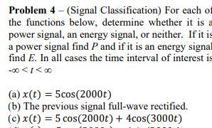 Solved Problem 4-(Signal Classification) For each of the | Chegg.com