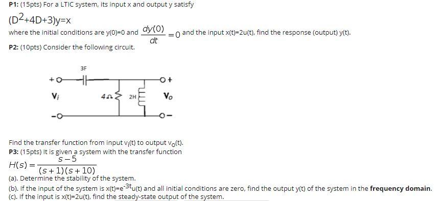 Solved P1: (15pts) For a LTIC system, its input x and output | Chegg.com