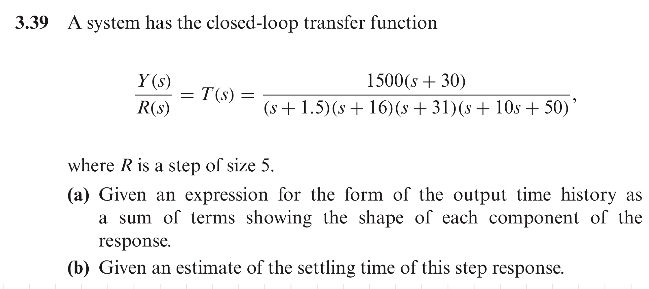 Solved by an EXPERT 3.39 ﻿A system has the closed-loop transfer | Chegg.com