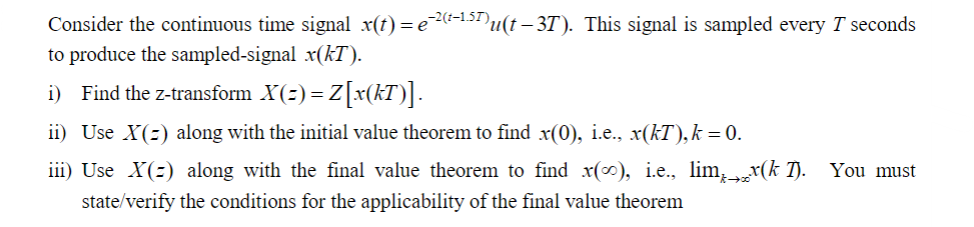 Solved Consider the continuous time signal | Chegg.com