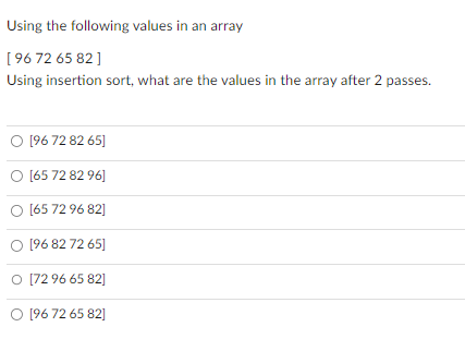 Solved Using the following values in an array [ 96726582 ] | Chegg.com