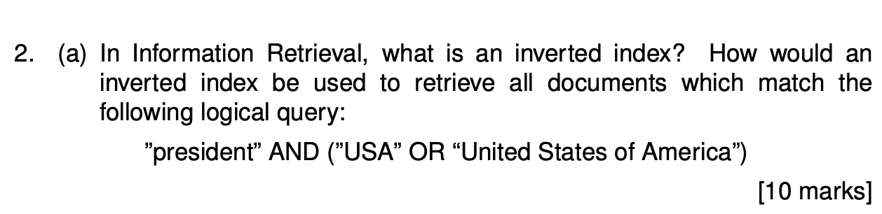 Solved 2. (a) In Information Retrieval, what is an inverted | Chegg.com