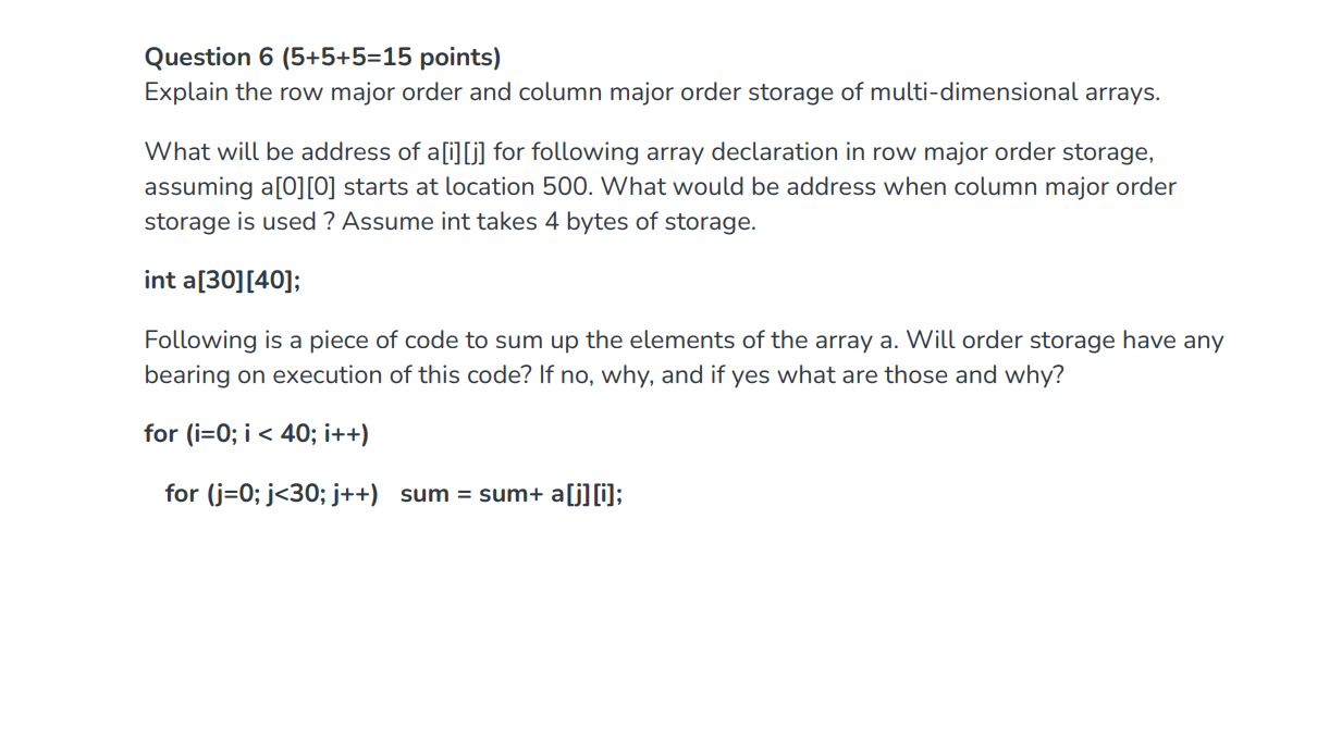Solved Question 6 (5+5+5=15 points) Explain the row major | Chegg.com