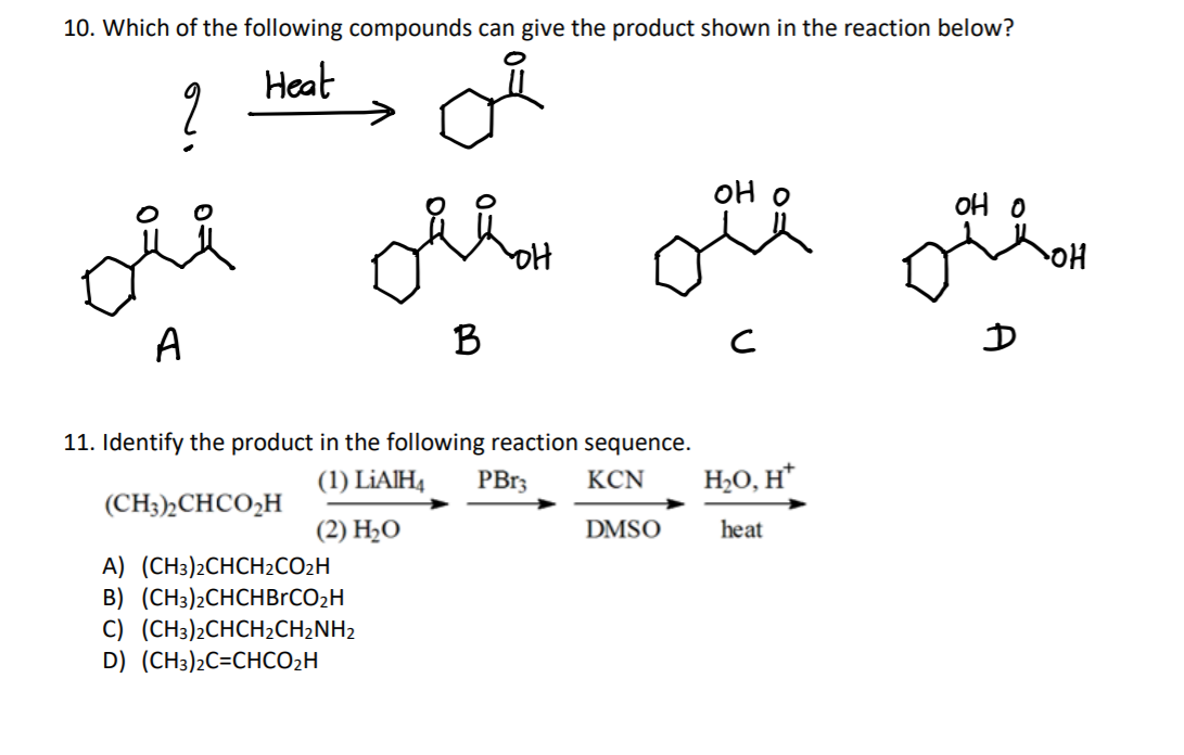 Solved 10. Which of the following compounds can give the | Chegg.com