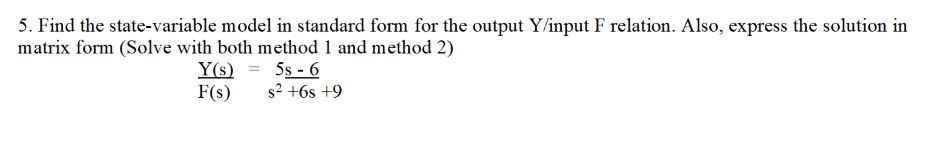 Solved 5. Find the state-variable model in standard form for | Chegg.com