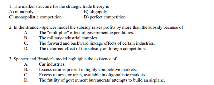 Solved 1. The market structure for the strategic trade | Chegg.com